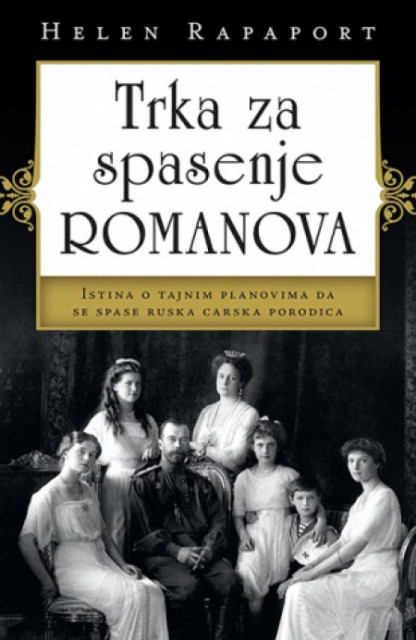 Trka za spasenje romanova - Helen Rapaport ( 10163 )