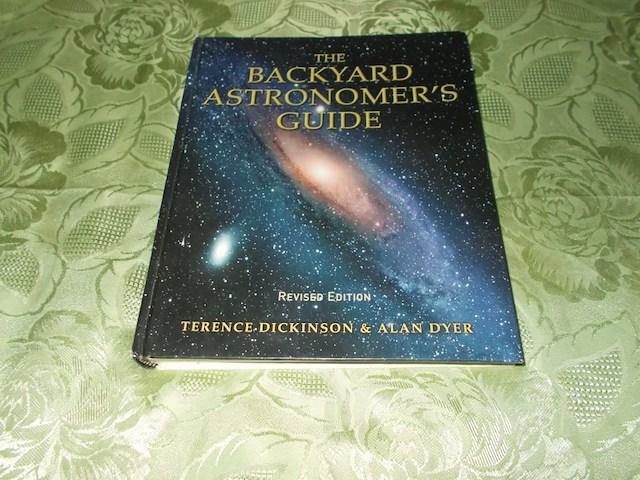 The Backyard astronomers Guide - Revised Edition