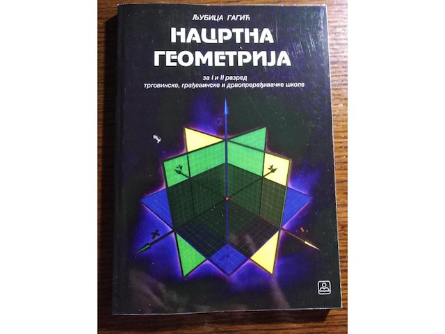 Nacrtna geometrija za 1. i 2. Ljubica Gagić ZAVOD