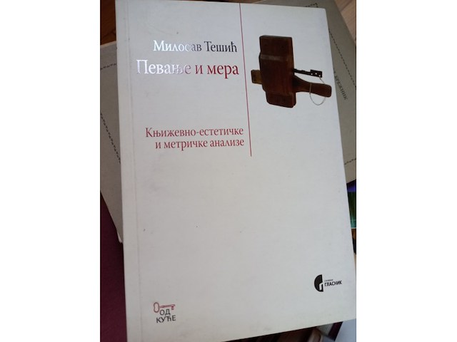Pevanje i mera, Milosav Tešić