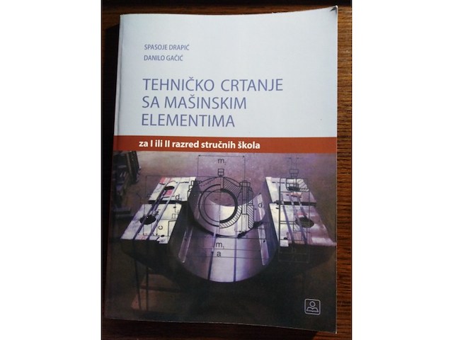 Tehničko crtanje sa mašinskim elementima za 1. i 2. ssš