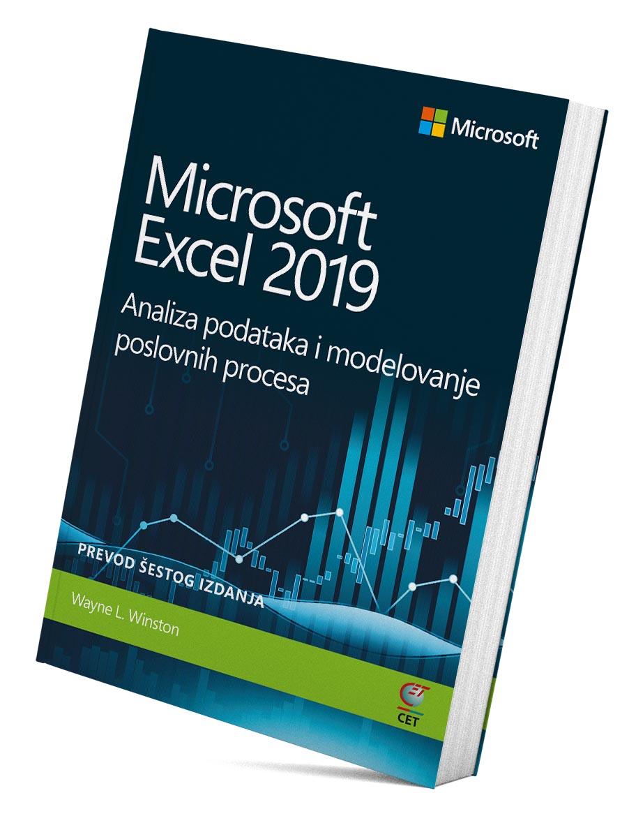 Excel 2019 – Analiza podataka i modelovanje poslovnih procesa – Prevod šestog izdanja