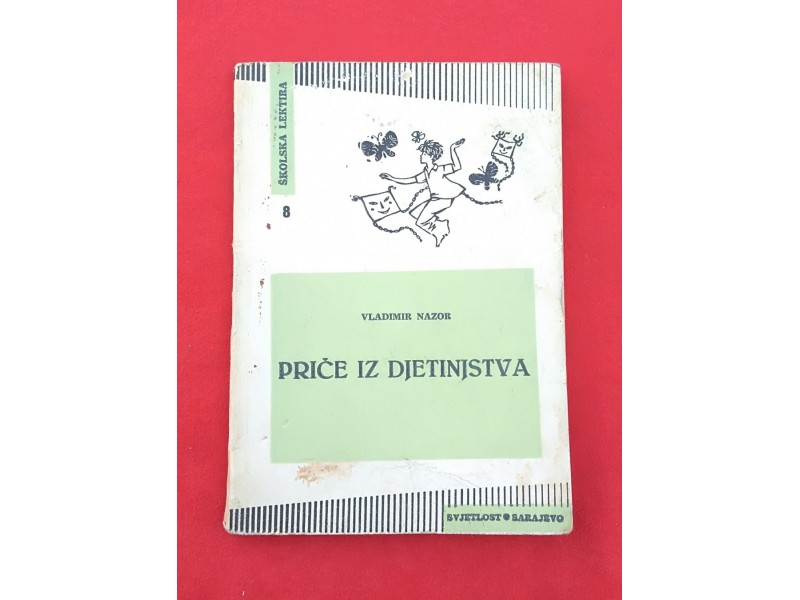 Priče iz djetinjstva - Vladimir Nazor