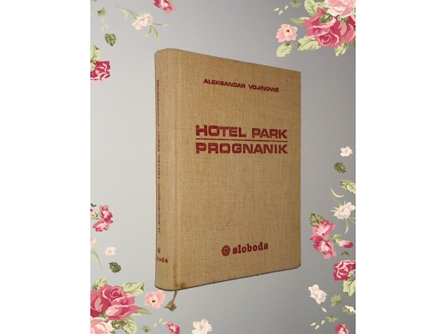 Hotel Park,  Prognanik - Aleksandar Vojinović