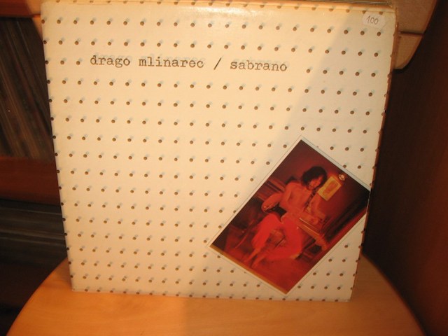 DRAGO MLINAREC - Sabrano (1980