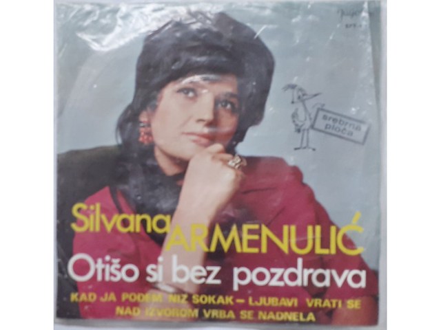 SILVANA ARMENULIC - Otiso si bez pozdrava