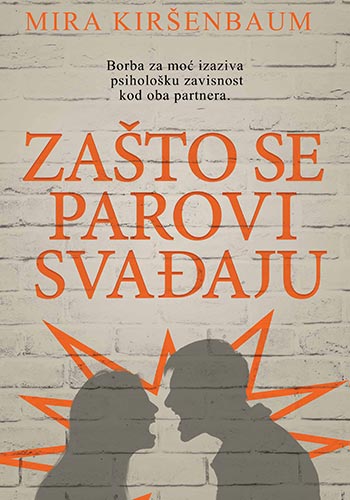 Zašto se parovi svađaju – Mira Kiršenbaum