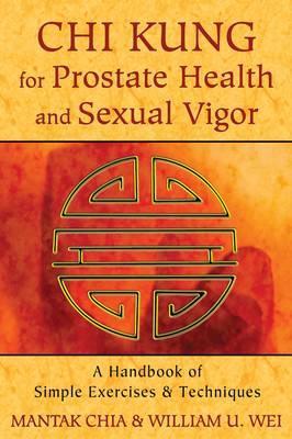 Chi Kung for Prostate Health and Sexual Vigor - Mantak Chia