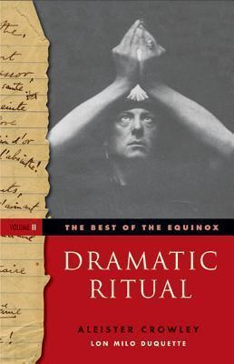 Dramatic Ritual - Aleister Crowley