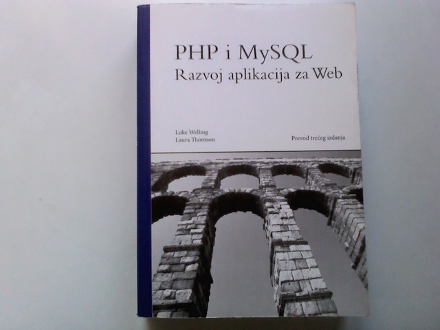 PHP i MySQL: Razvoj aplikacija za Web