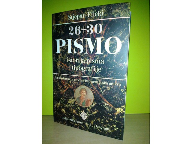 26+30 PISMO ISTORIJA PISMA I TIPOGRAFIJE Stjepan Fileki