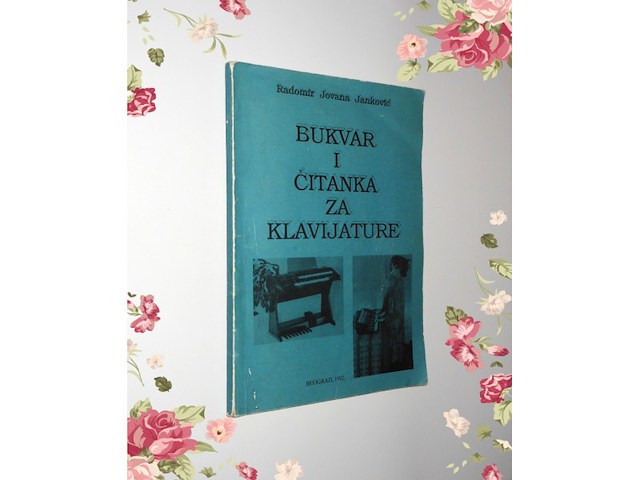 Bukvar i čitanka za klavijature - Radomir J. Janković