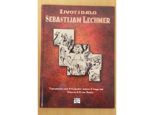 Život i djelo - Sebastijan Lechner