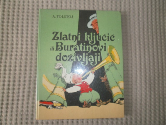 Zlatni ključić ili Buratinovi doživljaji  A. Tolstoj