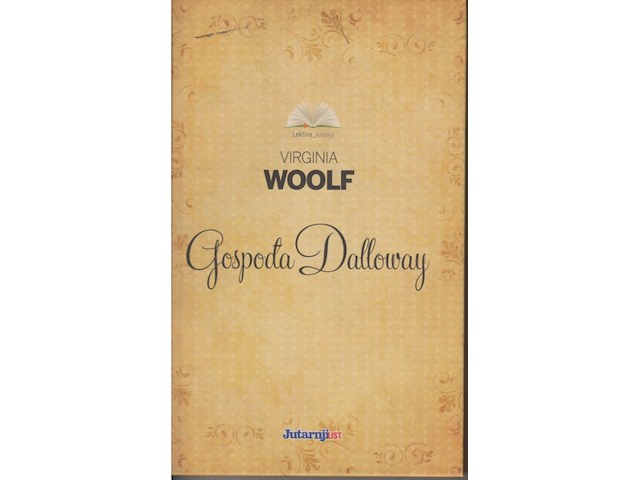 Virginia WOOLF / GOSPOĐA DALLOVAY - perfktttttttttttt