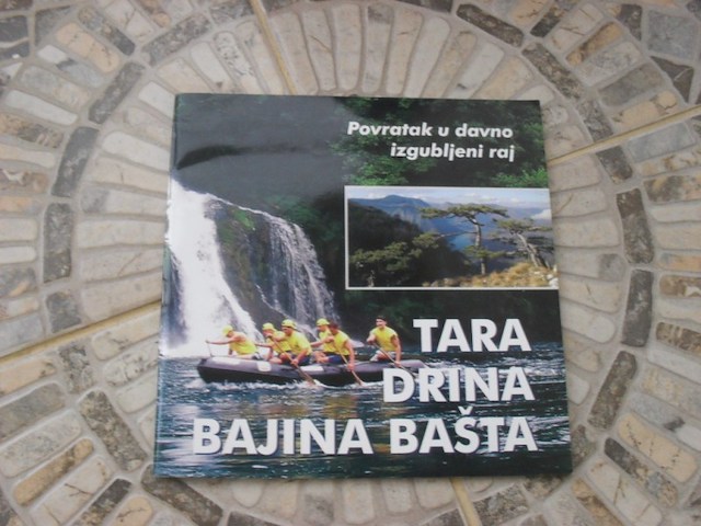 TARA,DRINA,BAJINA BAŠTA