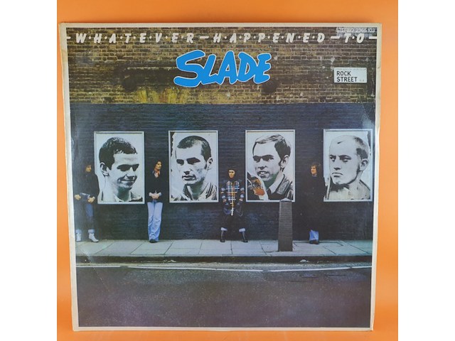 Slade ‎– Whatever Happened To Slade, LP