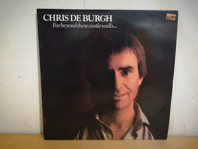 Chris De Burgh:Far beyond these castle walls (England)