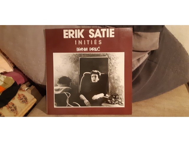 LP: Branka Parlić - Erik Satie `Inities` (Prvo izdanje)
