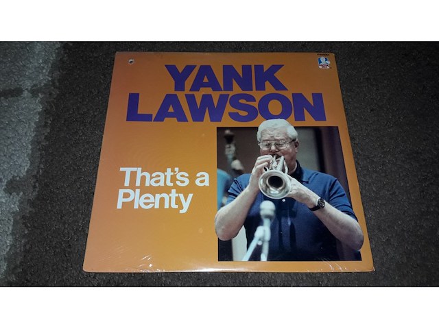 Yank Lawson - That`s a plenty , U CELOFANU