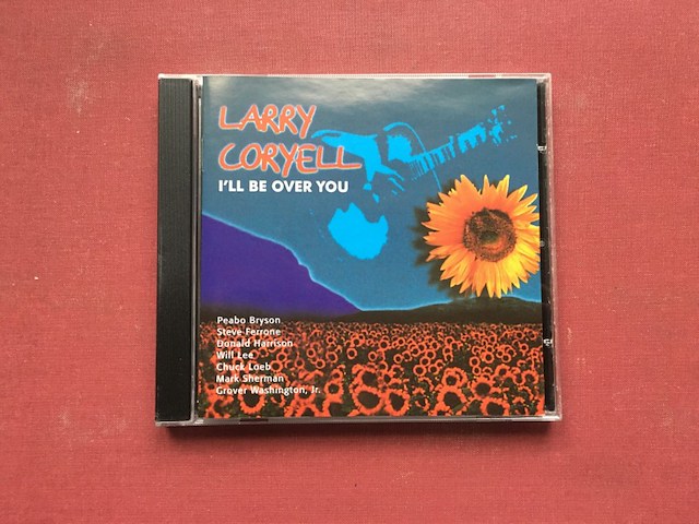 Larry Coryell - i`LL BE oVER YoU    1995