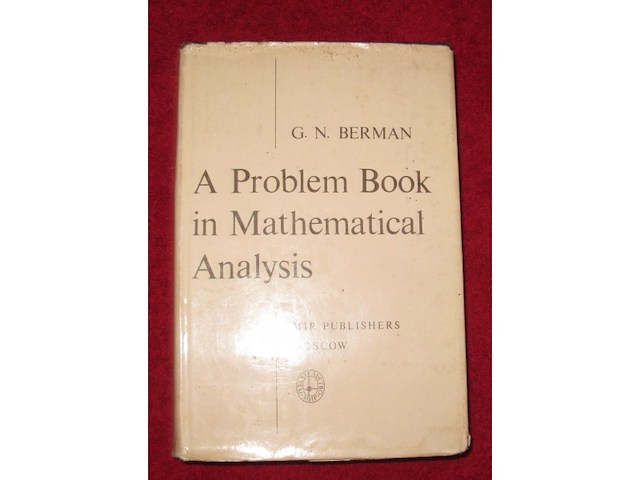 G. N. Berman - A PROBLEM BOOK IN MATHEMATICAL ANALYSIS