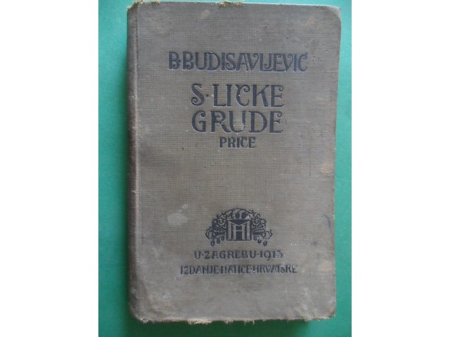 B.Budisavljević S-LIČKE GRUDE priče Zagreb 1913.