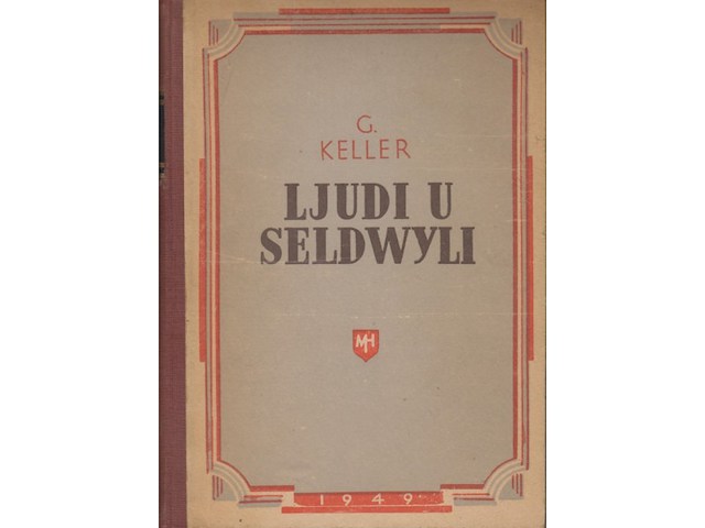 Gottfried Keller / LJUDI U SELDWYLI