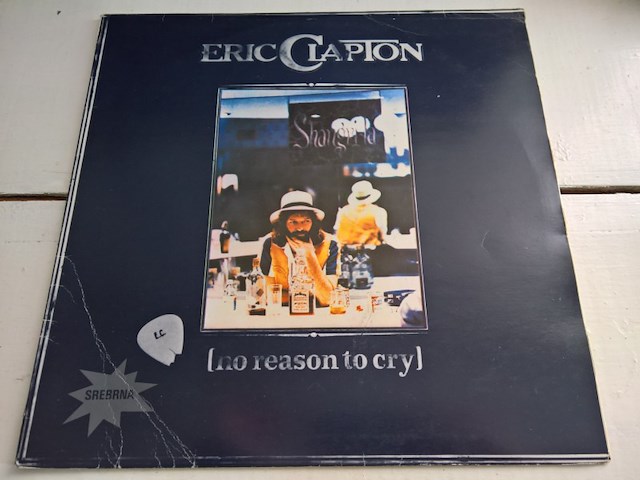 ERIC CLAPTON - No Reason To Cry (LP)