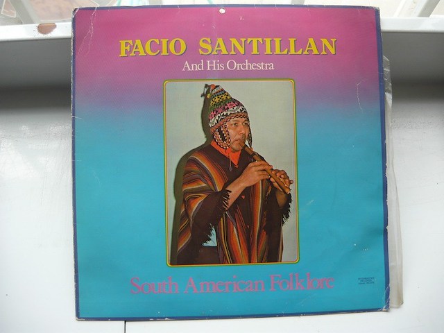 Facio Santillan - South American Folklore