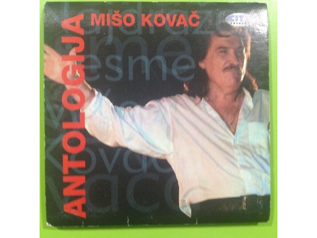 MIŠO KOVAČ ANTOLOGIJA