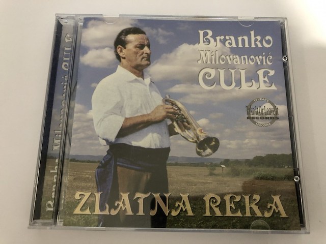 Branko Cule Milovanović - Zlatna Reka