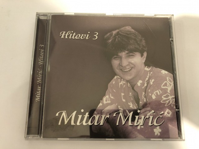 Mitar Mirić – Hitovi 3