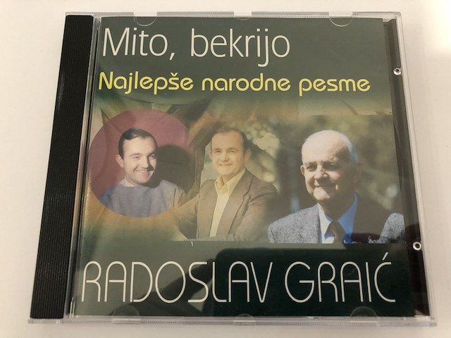 Radoslav Graić – Mito, Bekrijo - Najlepše Narodne Pesme