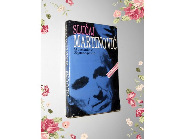 Slučaj Martinović - Svetislav Spasojević