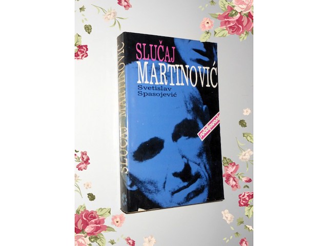 Slučaj Martinović - Svetislav Spasojević