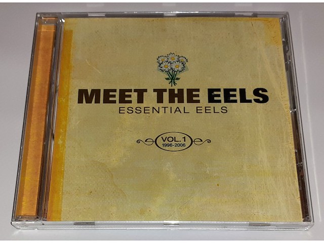 Eels – Meet The Eels: Essential Eels 1996-2006