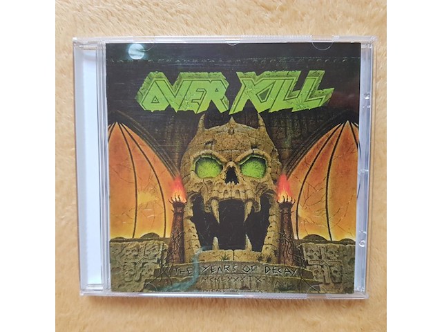 Overkill The Years of Decay (1989)