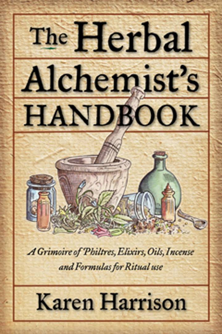 Herbal Alchemist Handbook - Karen Harrison