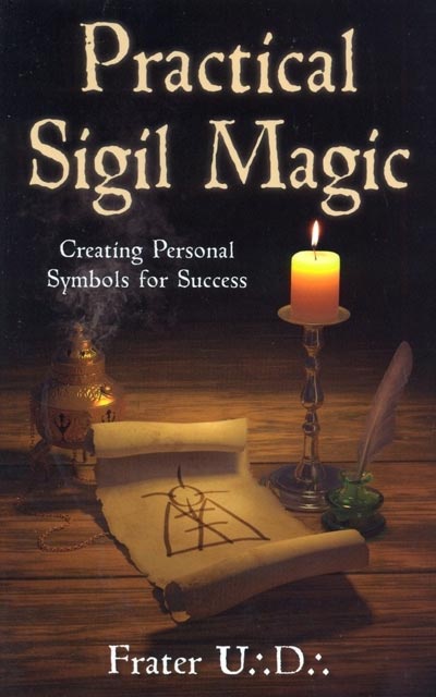 Practical Sigil Magic - Frater U. D.