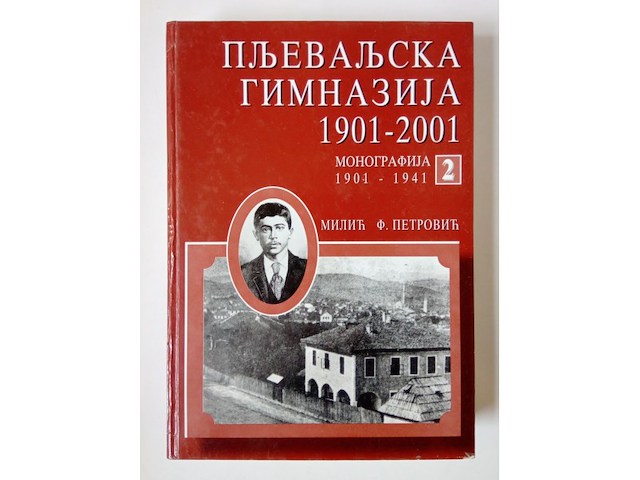 PLJEVALJSKA GIMNAZIJA 1901-2001 knjiga 2