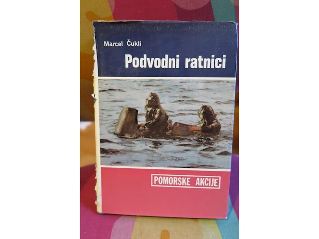 MARCEL ČUKLI / PODVODNI RATNICI