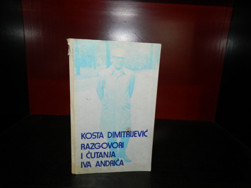 Razgovori i ćutanja Iva Andrića, Kosta Dimitrijević