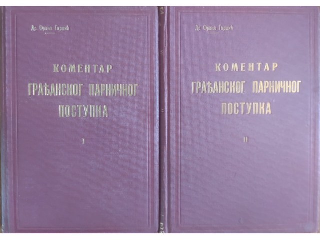 F. Goršić, KOMENTAR GRAĐANSKOG PARNIČNOG POSTUPKA, 1-2