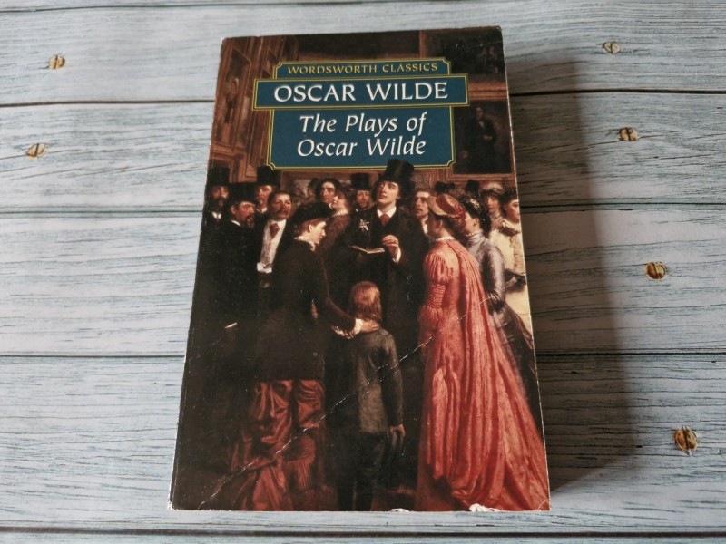 THE PLAYS OF OSCAR WILDE - OSCAR WILDE
