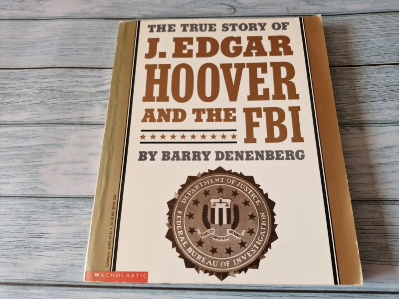 The true story of J.Edgar Hoover and the FBI