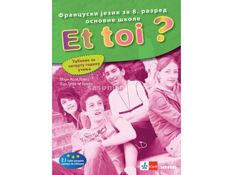 Klett Francuski jezik 8 - Et toi? 4 - Udžbenik za osmi razred