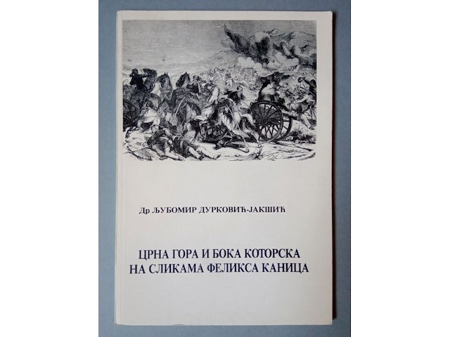CRNA GORA I BOKA KOTORSKA NA SLIKAMA FELIKSA KANICA