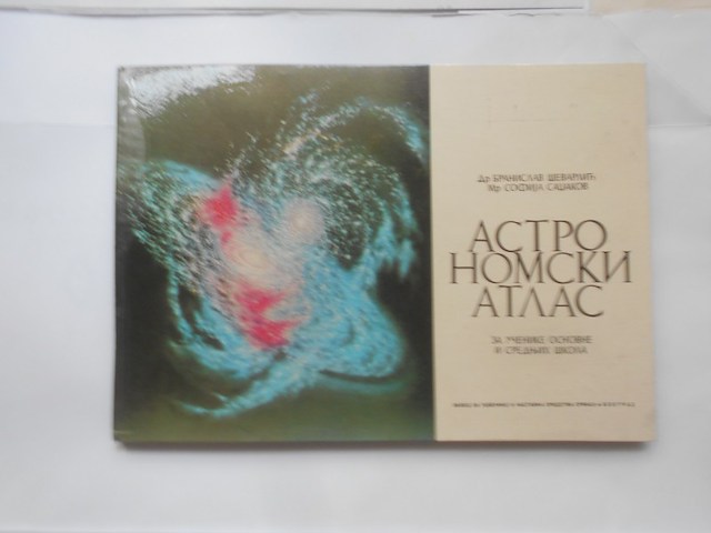 Astronomski atlas za učenike oš i sš, B.Ševarlić,zavod