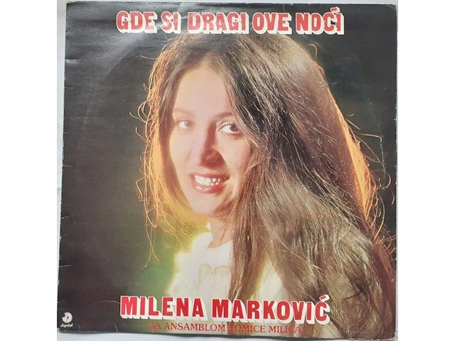 MILENA  MARKOVIC  -  GDE SI DRAGI OVE NOCI